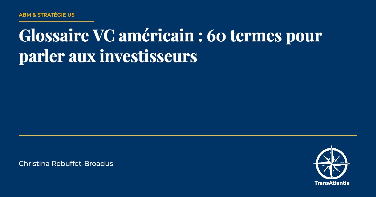 Glossaire VC américain : 60 termes pour les investisseurs